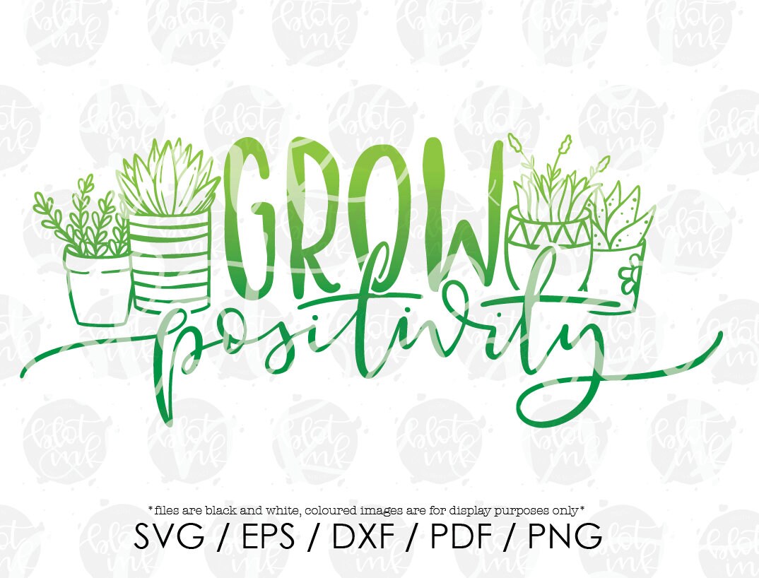 Grow Positivity SVG Cute Funny Kids Adults Motivation Plant | Etsy