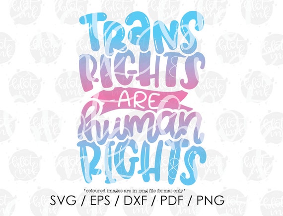 Trans Rights Are Human Rights SVG Pro Trans Gender LGBTQI - Etsy