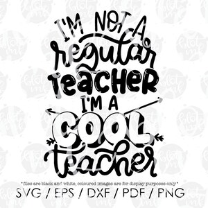 I'm Not A Regular Teacher, I'm A Cool Teacher SVG Funny Teacher Adult ...