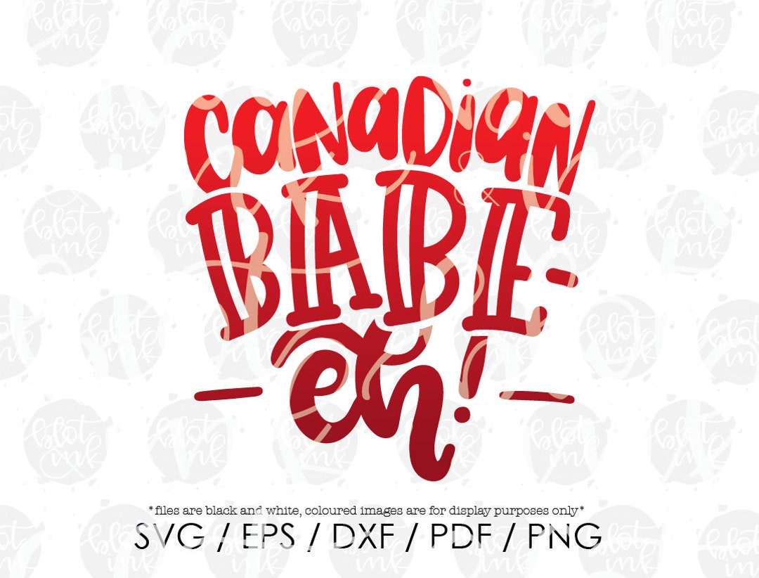 Canadian Babe-eh SVG Funny Cute Kids Canada Canadian Maple - Etsy
