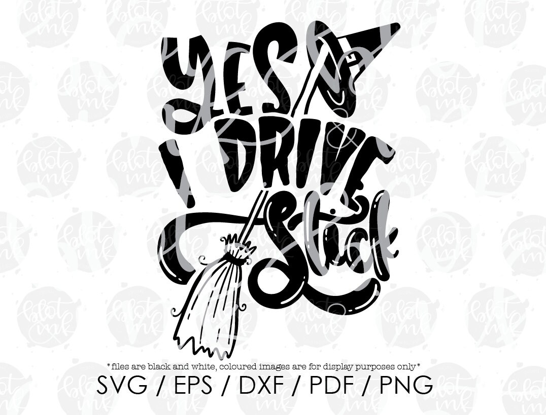 Yes I Drive Stick SVG Cute Funny Adults Halloween Witch | Etsy