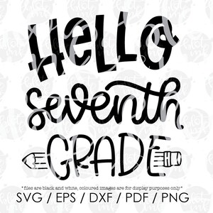 Hello Seventh Grade SVG Cute Kids Back to School 7th Grade Design SVG ...