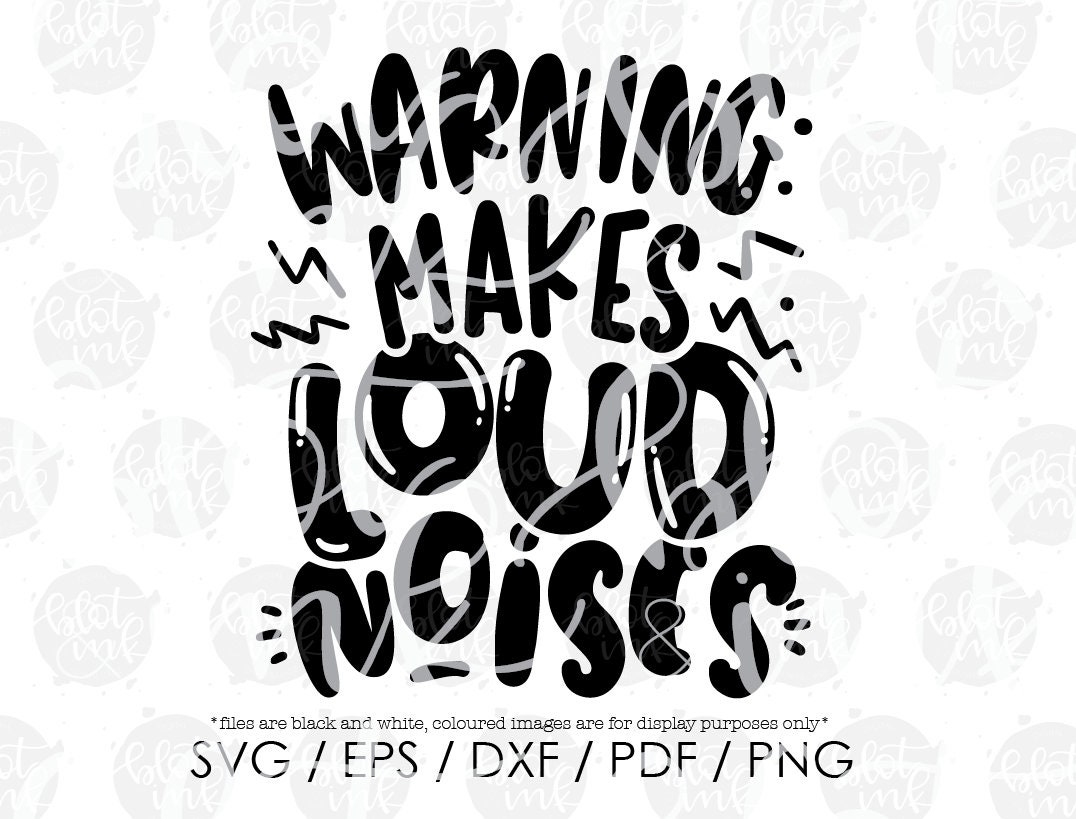 Warning: Makes Loud Noises SVG Funny Cute Kids Toddler Baby - Etsy