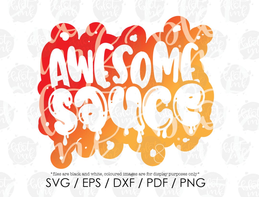Awesome Sauce SVG Funny Cute Kids Adults Boy Girl Awesome - Etsy