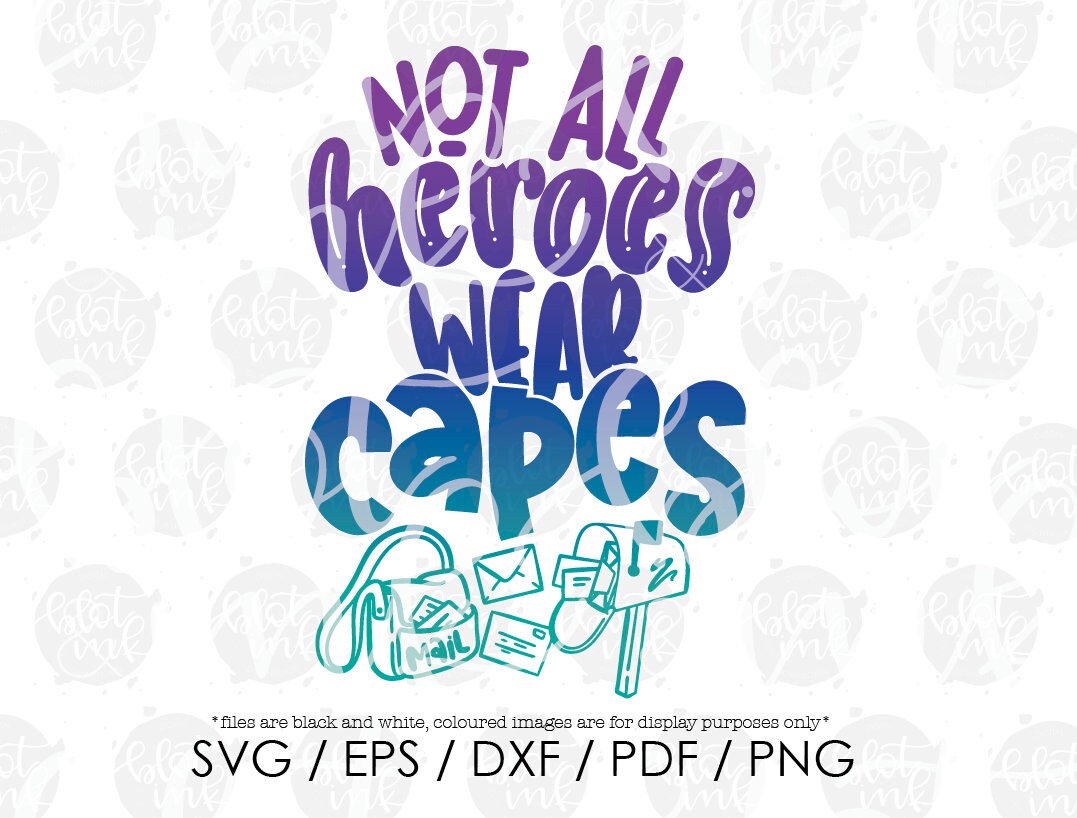 Not All Heroes Wear Capes Mail Mail Worker Mailman SVG | Etsy