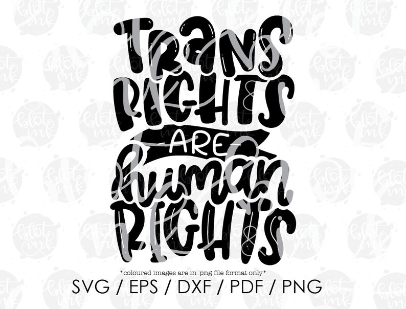 Trans Rights Are Human Rights SVG Pro Trans Gender LGBTQI - Etsy