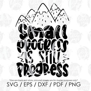 Small Progress is Still Progress SVG Kid Adults Change Positivity ...