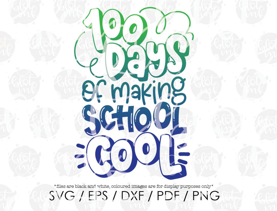 100 Days of Making School Cool 100 Days of School T-shirt Sign Design ...