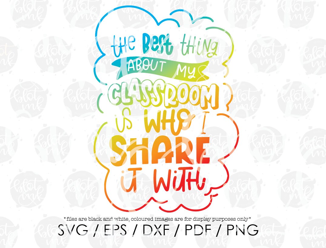 The Best Thing About My Classroom Is SVG Teacher Classroom | Etsy