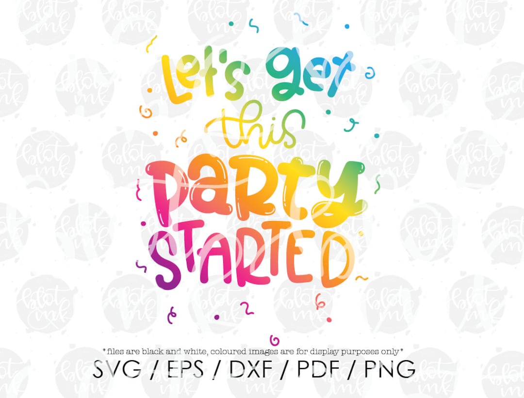 Let's Get This Party Started SVG Boy Girl Kids Sibling Birthday Party T ...