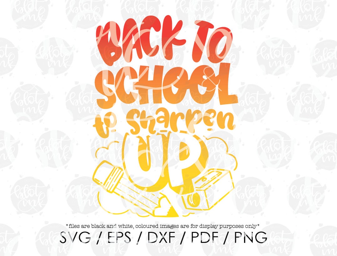 Back to School to Sharpen up SVG Funny Cute Kids Boy Girl - Etsy