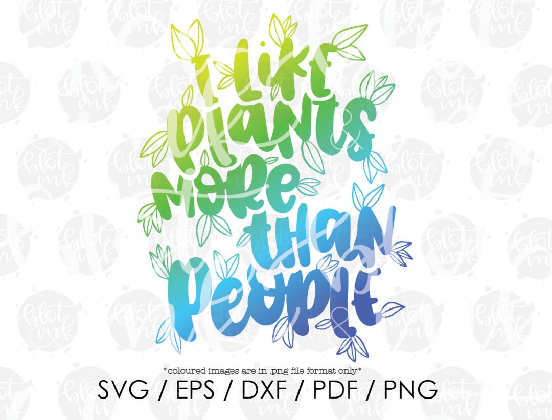 I Like Plants More Than People SVG Funny Adults House Plants - Etsy