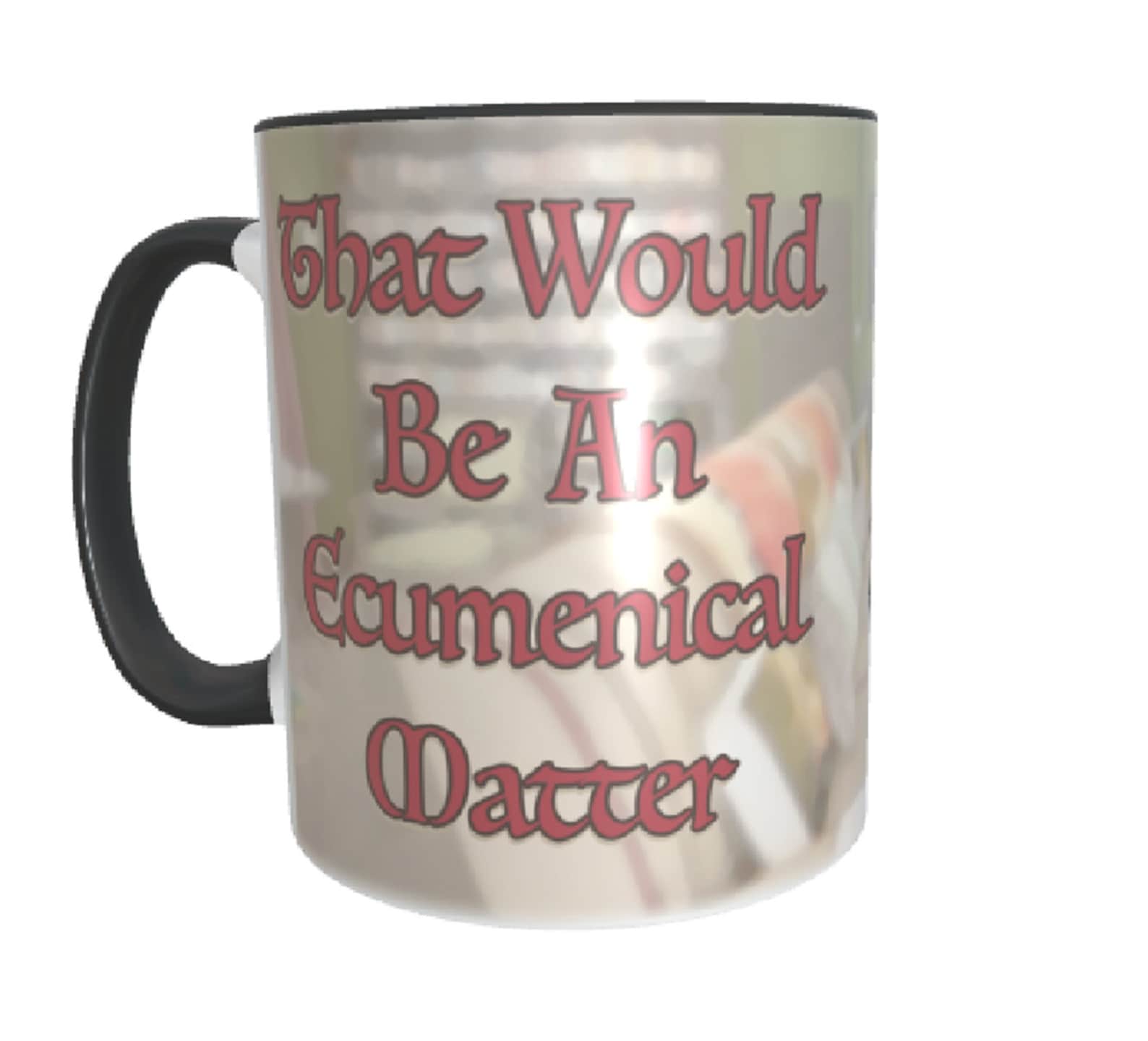 Father TED Jack That Would Be an Ecumenical Matter Tea Coffee MUG - Etsy