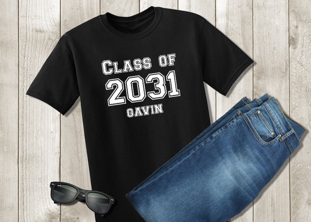 Class of 2031 Shirt - Any Graduation Year - Custom Name Tshirt ...