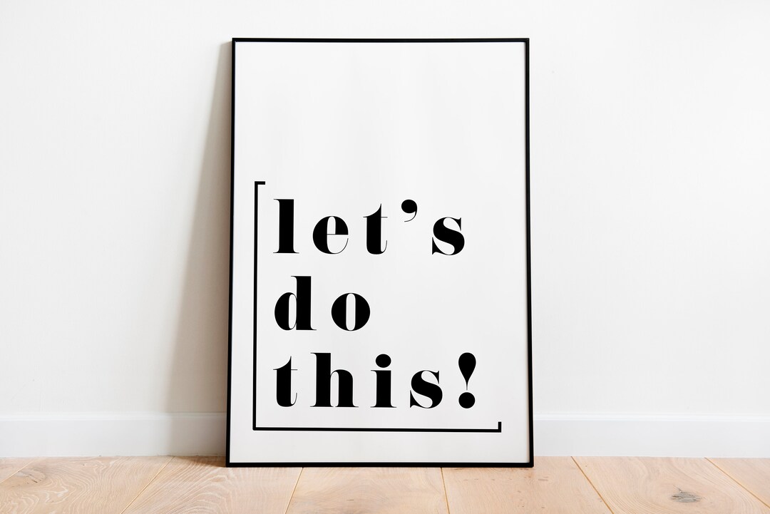 Let's Do This Print Living Room Poster Home Office Decor Inspirational ...