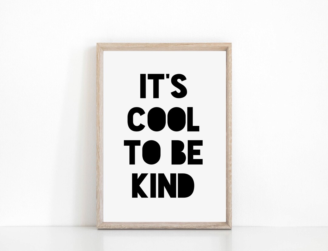 It's Cool to Be Kind Print | Inspirational Quote Print | Home Decor ...