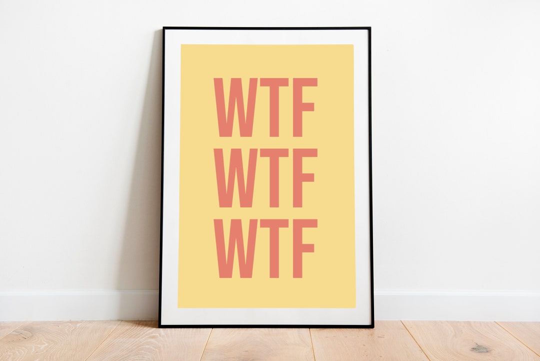 WTF WTF WTF Poster Pink Wall Art Print Bright Printable Wall Art Office ...