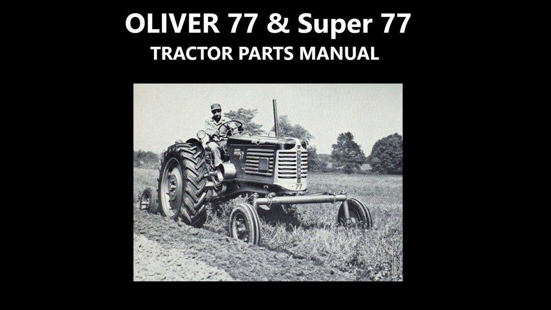 OLIVER 77 & SUPER 77 Parts Manual -330pgs With Exploded Diagrams and ...