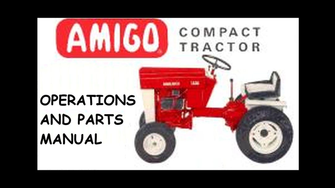 AMIGO TRACTOR Operations Parts Manual -220pgs With Garden Tractor ...