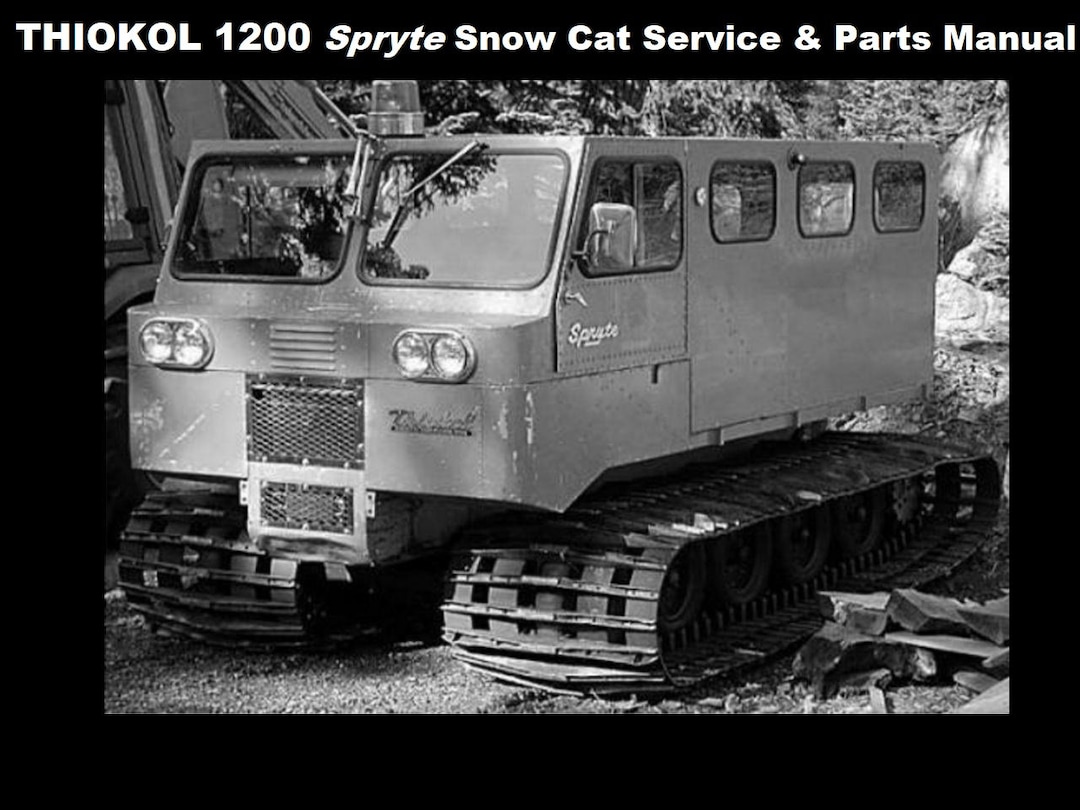 THIOKOL SNOWCAT 1200 Service & Parts Manual 270 Pages for Snow Cat ...
