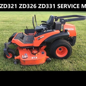KUBOTA ZD321 ZD326 ZD331 Mower Workshop Manual - 280pgs for ZD 321 326 ...