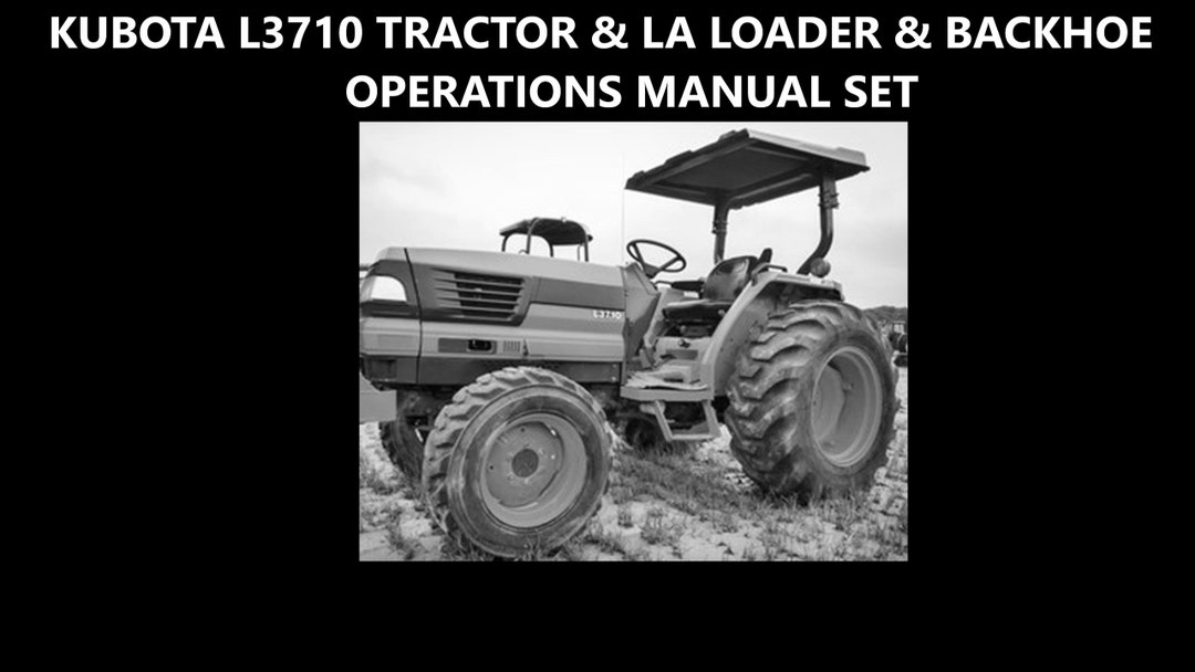 KUBOTA L3710 OPERATIONS MANUAL --190pg With LA682 Loader & BL4690 BH75 ...