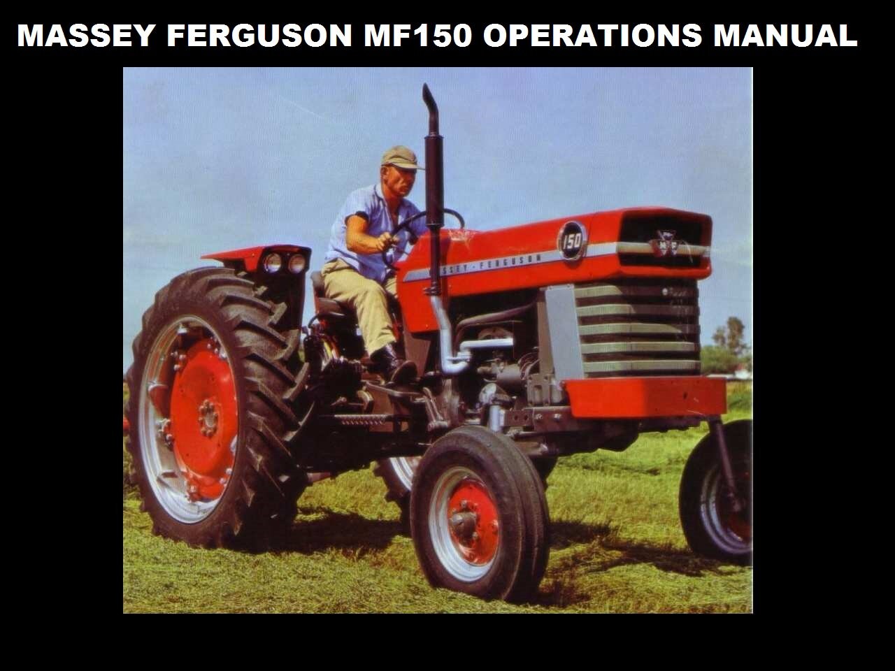 MASSEY FERGUSON MF150 Operations Manual - 95pg for MF 150 Tractor Maintenance Service and Repair ...