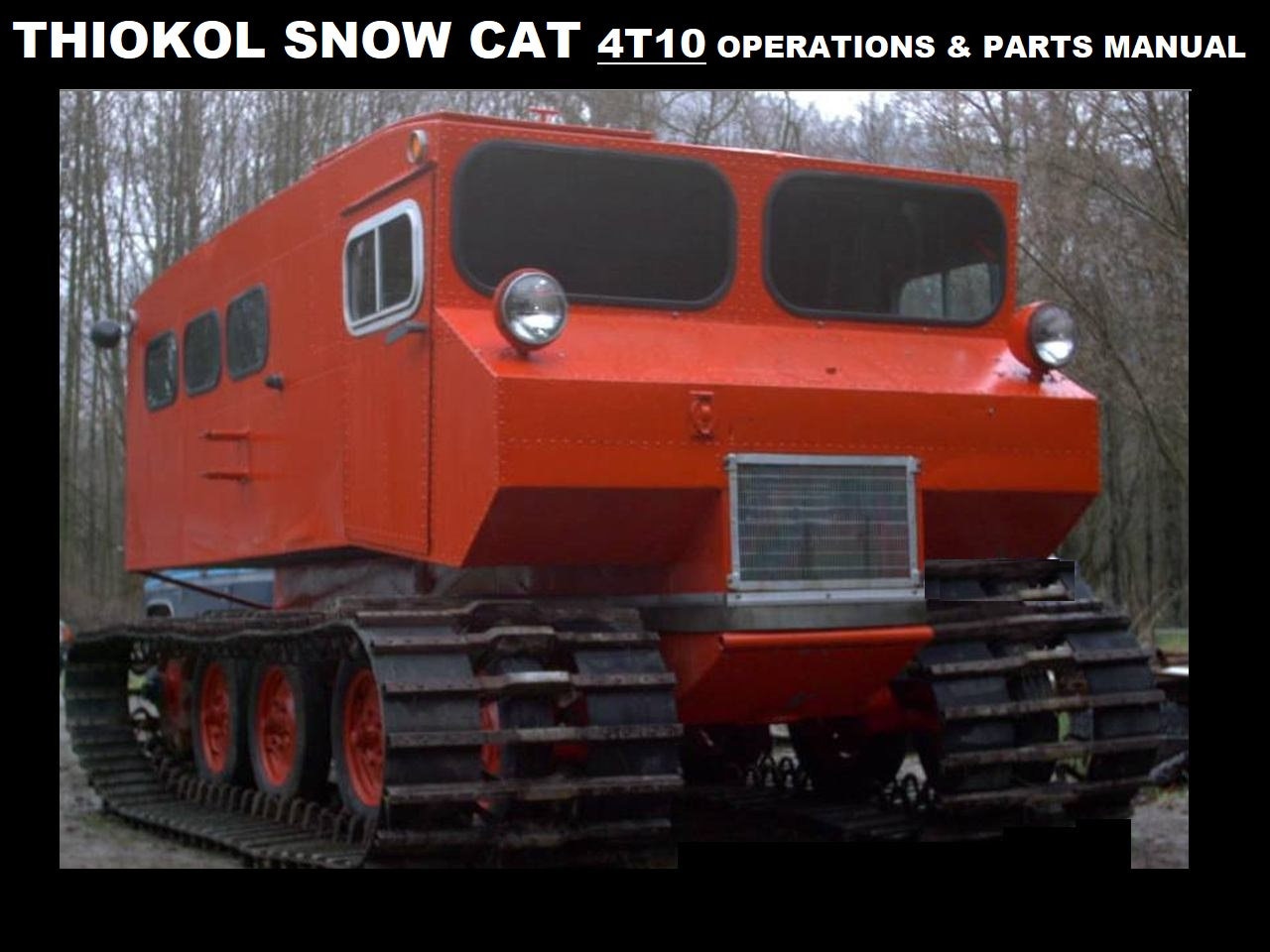 THIOKOL SNOWCAT T4T10 Service & Parts Manual - 160pgs for 4T2 ...