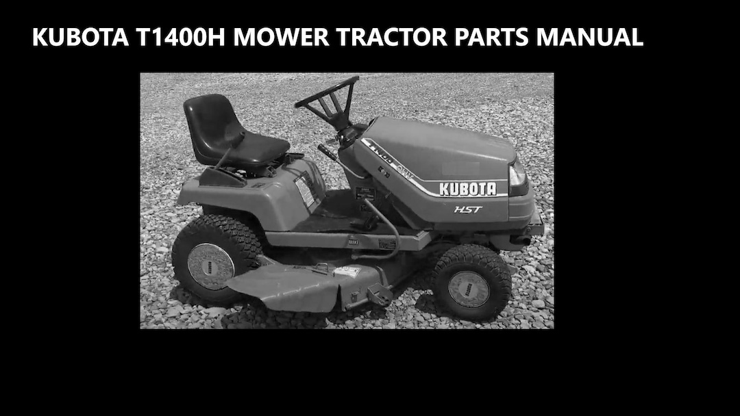 KUBOTA T1400 TRACTOR Mower Parts Manual -110pgs for T1400HST T1400H ...