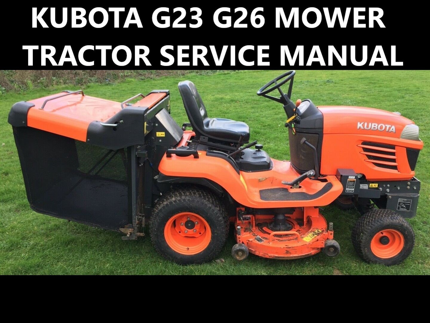 KUBOTA G23 G26 Mower Workshop Manual -325pg for G 23 G 26 Tractor ...