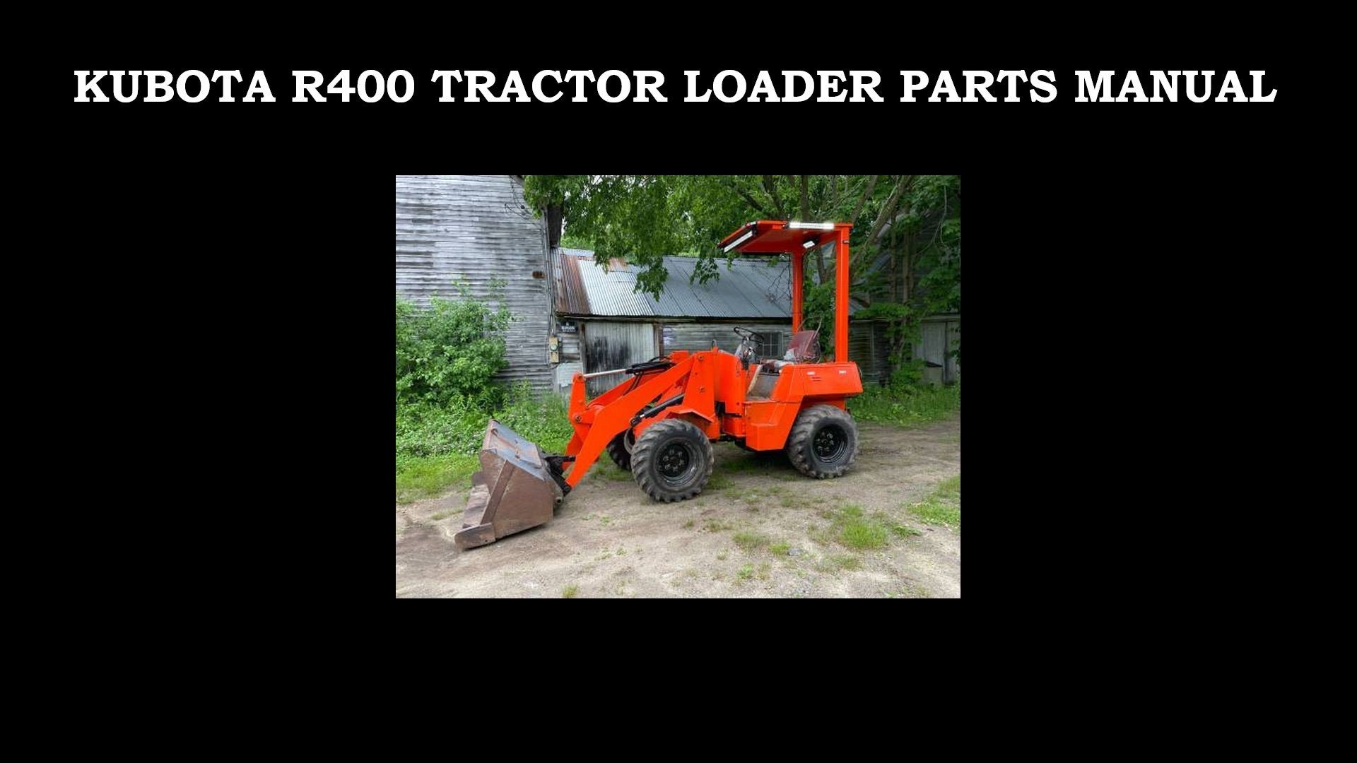 KUBOTA R400 Tractor Loader Parts Manual 285pgs for R 400 Tractors With ...
