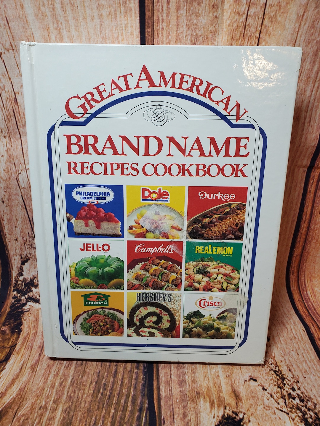 Great American Brand Name Recipes Cookbook - 1989 Publications ...