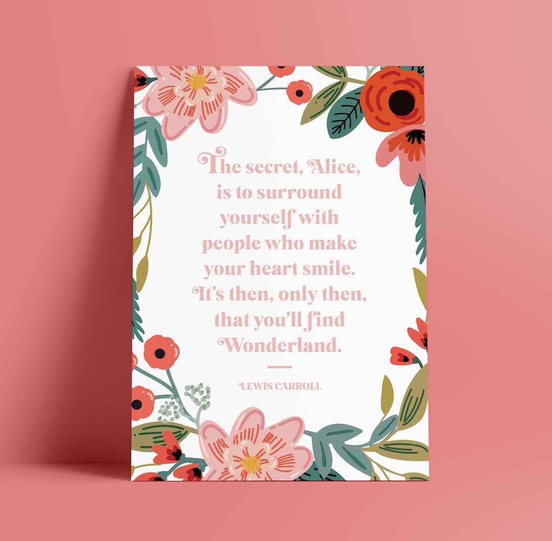 Alice in Wonderland Print, the Secret Alice, is to Surround Yourself ...