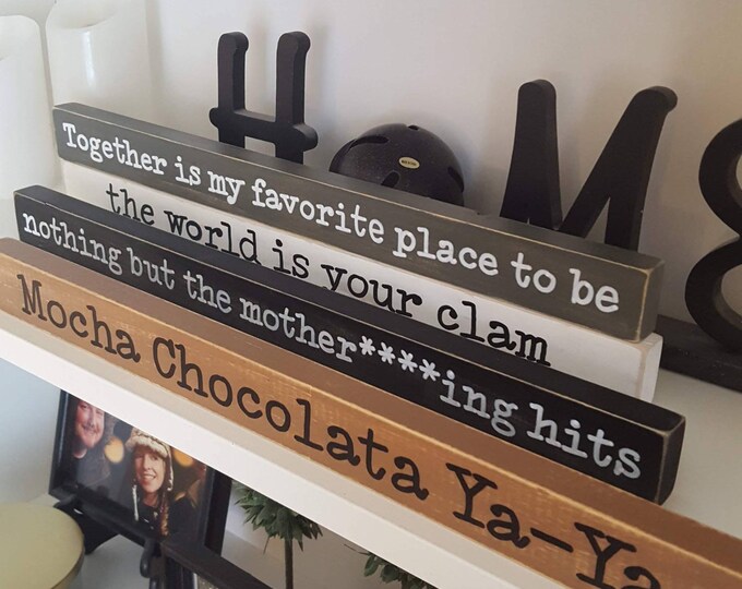 Inspirational Quotes -shelf Sign, Shelf Sitter, Rustic Decor ...