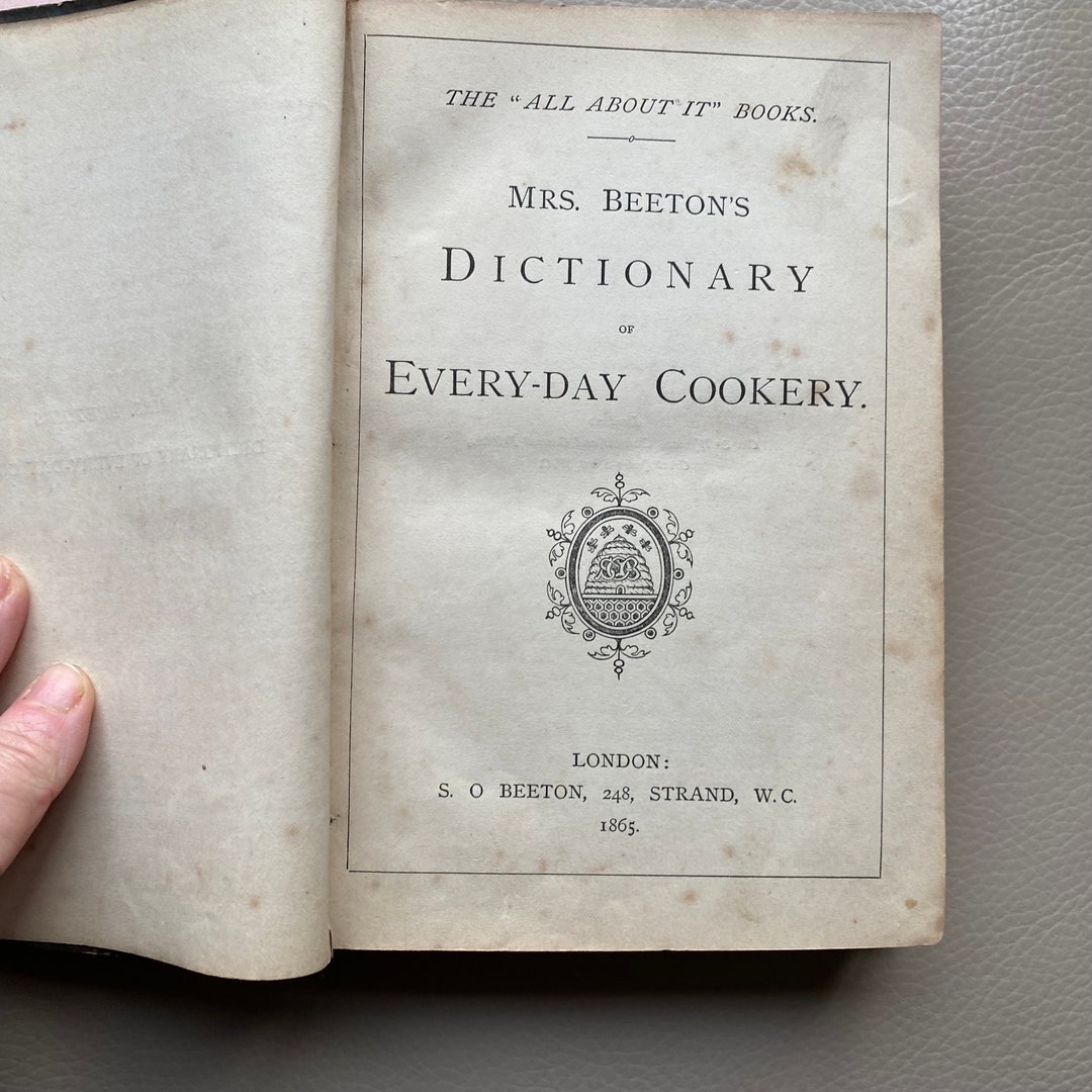 Antique Cookery Book Mrs Beetons Dictionary of Everyday Cookery 1865 ...