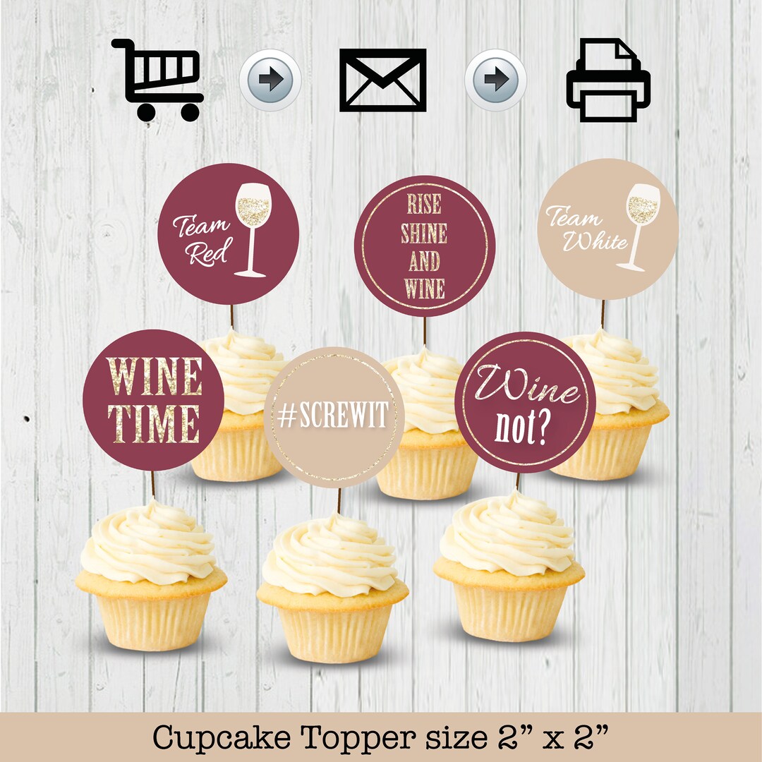 Wine Party Cupcake Toppers Printable - PRINTABLE Decor Wine Time - Wine ...
