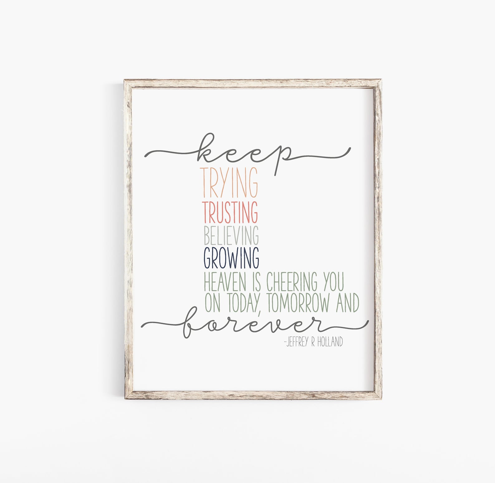 Keep Trying Trusting Believing Growing Digital Print / Jeffrey R ...