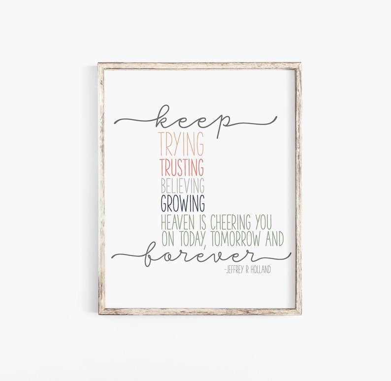 Keep Trying Trusting Believing Growing Digital Print / Jeffrey R ...