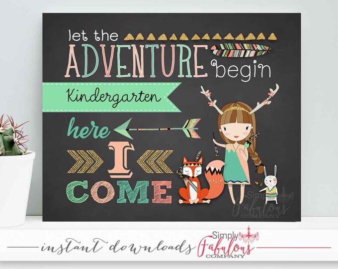 Tribal Chic, Boho Chic, Let the Adventure Begin, Kindergarten Here I ...