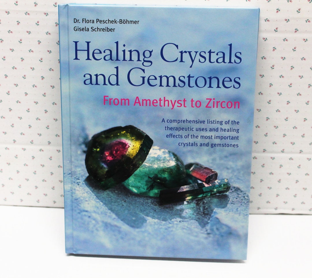 Vintage Healing Crystals and Gemstones From Amethyst to Zircon 2002 ...