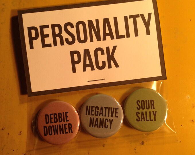 Personality Pack Debbie Downer Negative Nancy Sour Sally Pinback Button ...