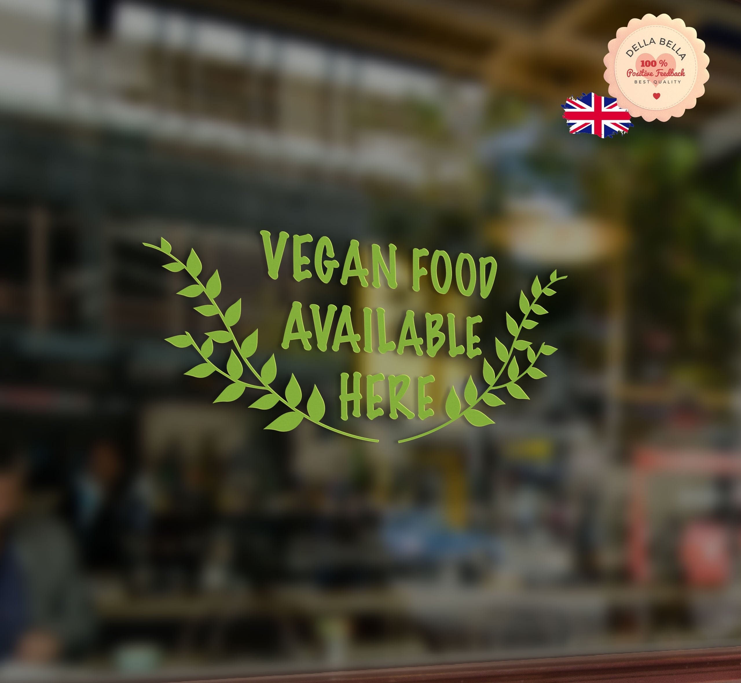 Vegan Food Available Here Sign Deli Restaurants Vinyl Decal Sticker ...