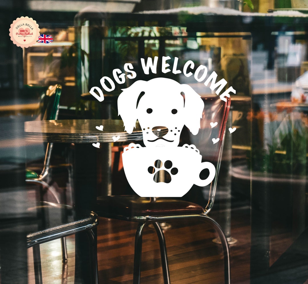 Dogs Welcome Window Stickers Pet Friendly Sign Waterproof Self Adhesive ...