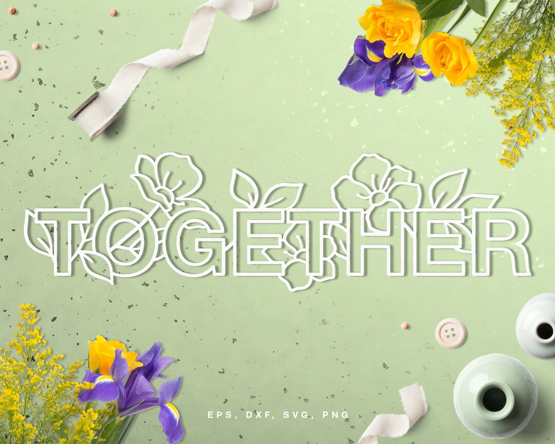 Cut File "together" Title (svg Dxf Png Eps) for Silhouette, Cricut ...