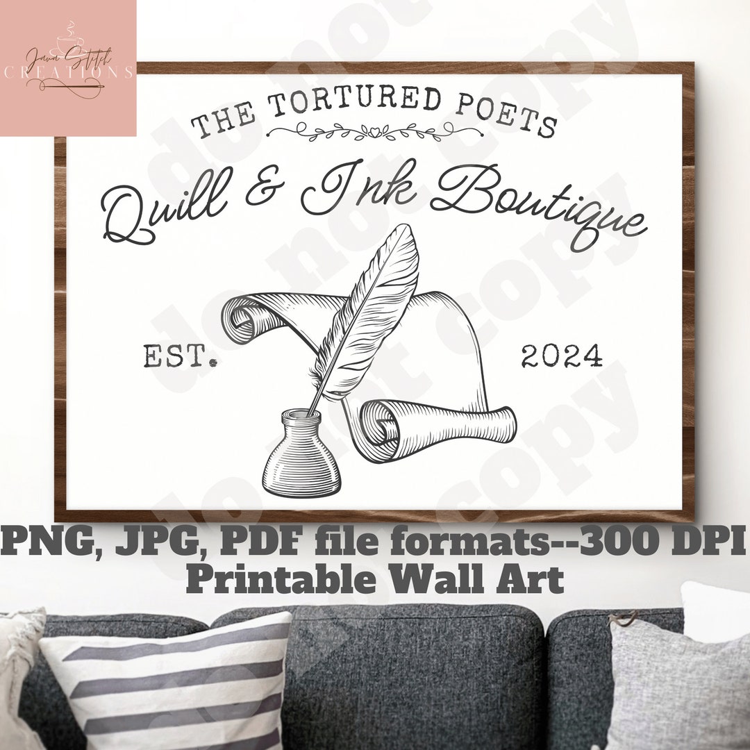 Tortured Poet Wall Art PNG JPG PDF Files, Quill and Ink Wall Art, Love ...