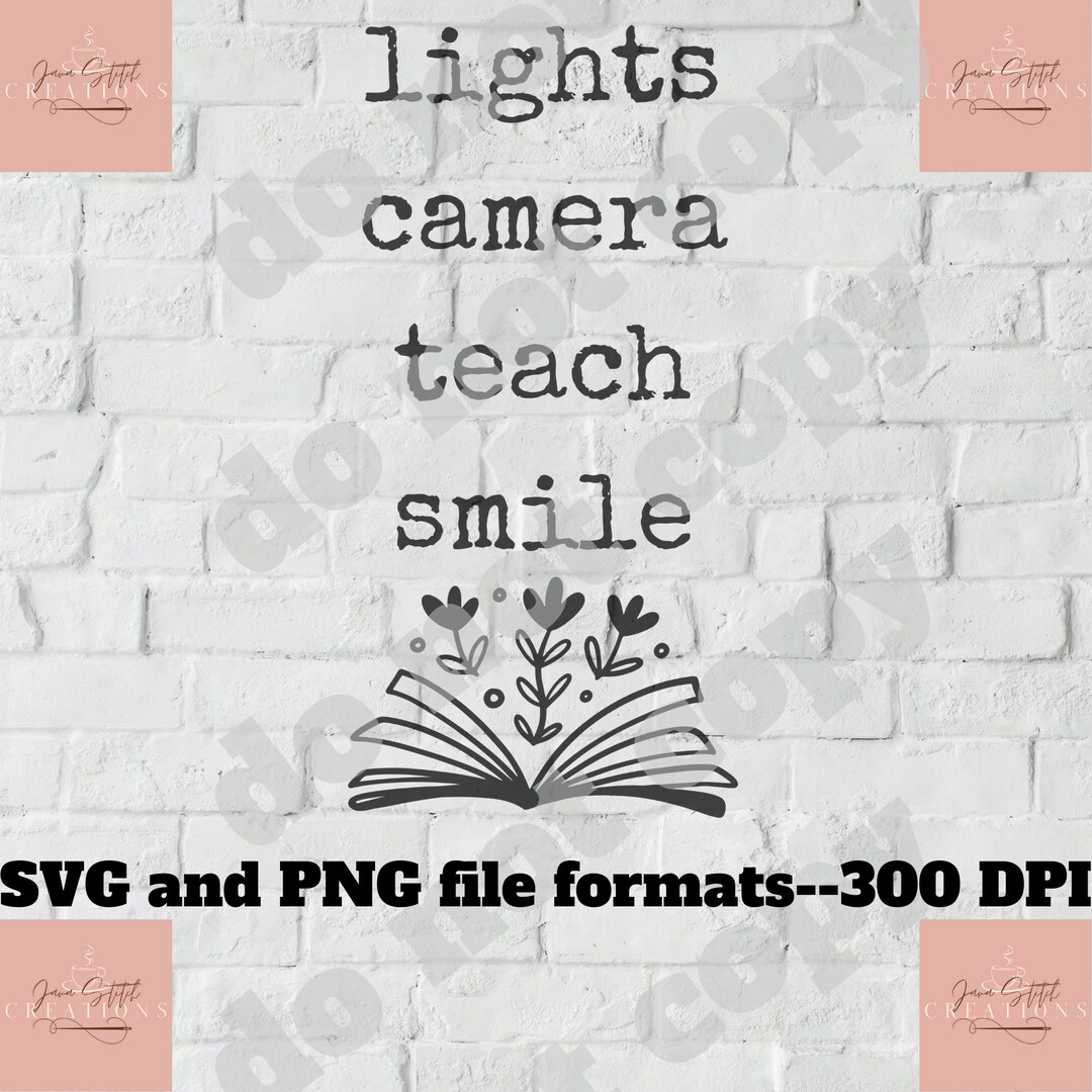 Teacher Era SVG PNG: Lights Camera Teach Smile (digital File) - Etsy