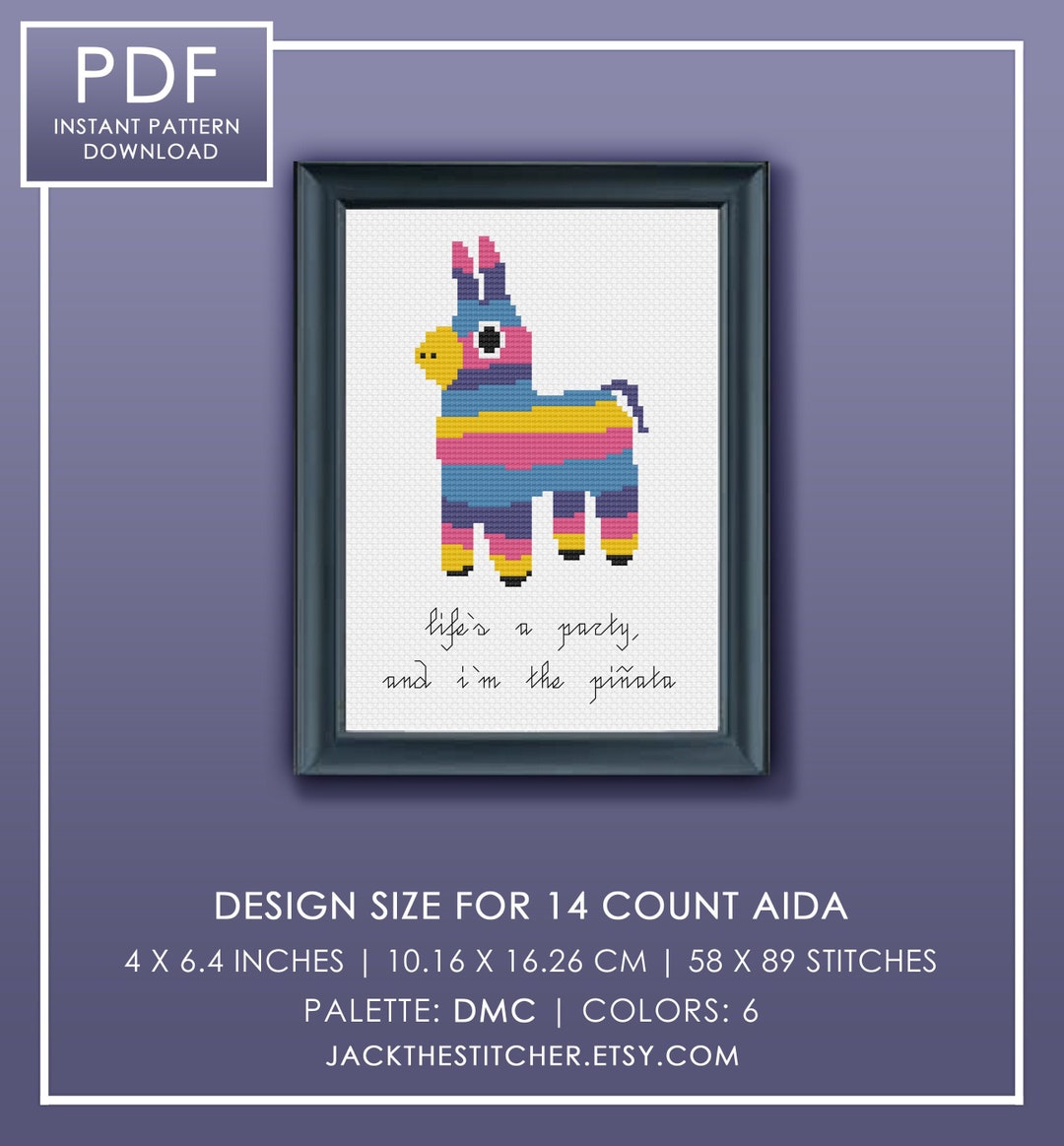 Life's a Party and I'm the Piñata / Cross Stitch Template Pattern (PDF ...