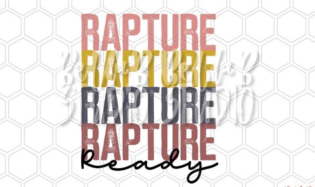 Rapture Ready Christian Religious Design / Sublimation Transfer / Dtf ...