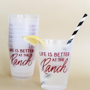 Life is Better at the Ranch | Set of 8 16 Oz Frost Flex Cup | Ranch ...