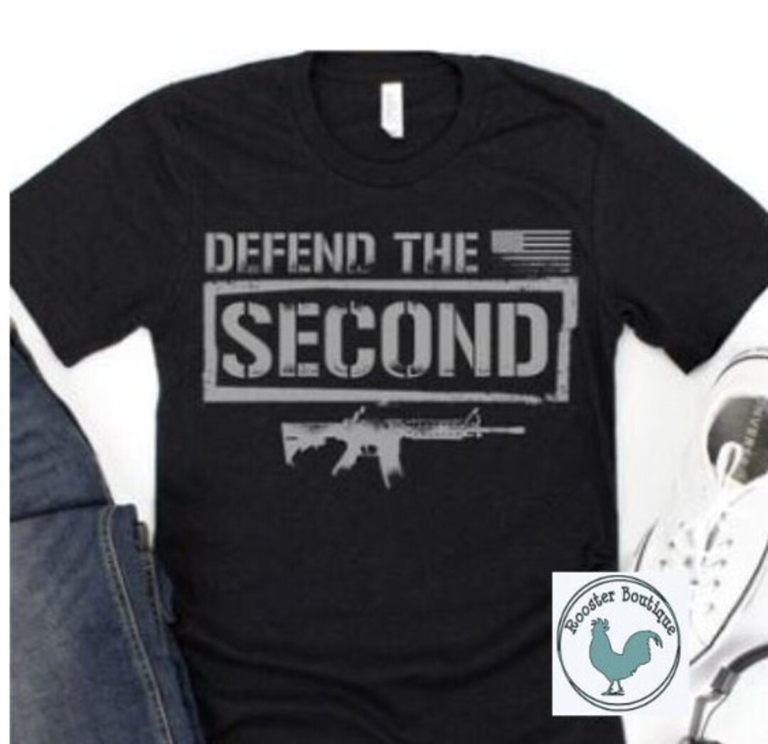 Defend the Second, 2nd Amendment, US Constitution, Patriotic, Father's ...